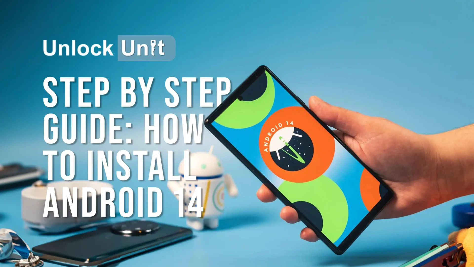 Step-by-Step Guide: How to Install Android 14 | UnlockUnit