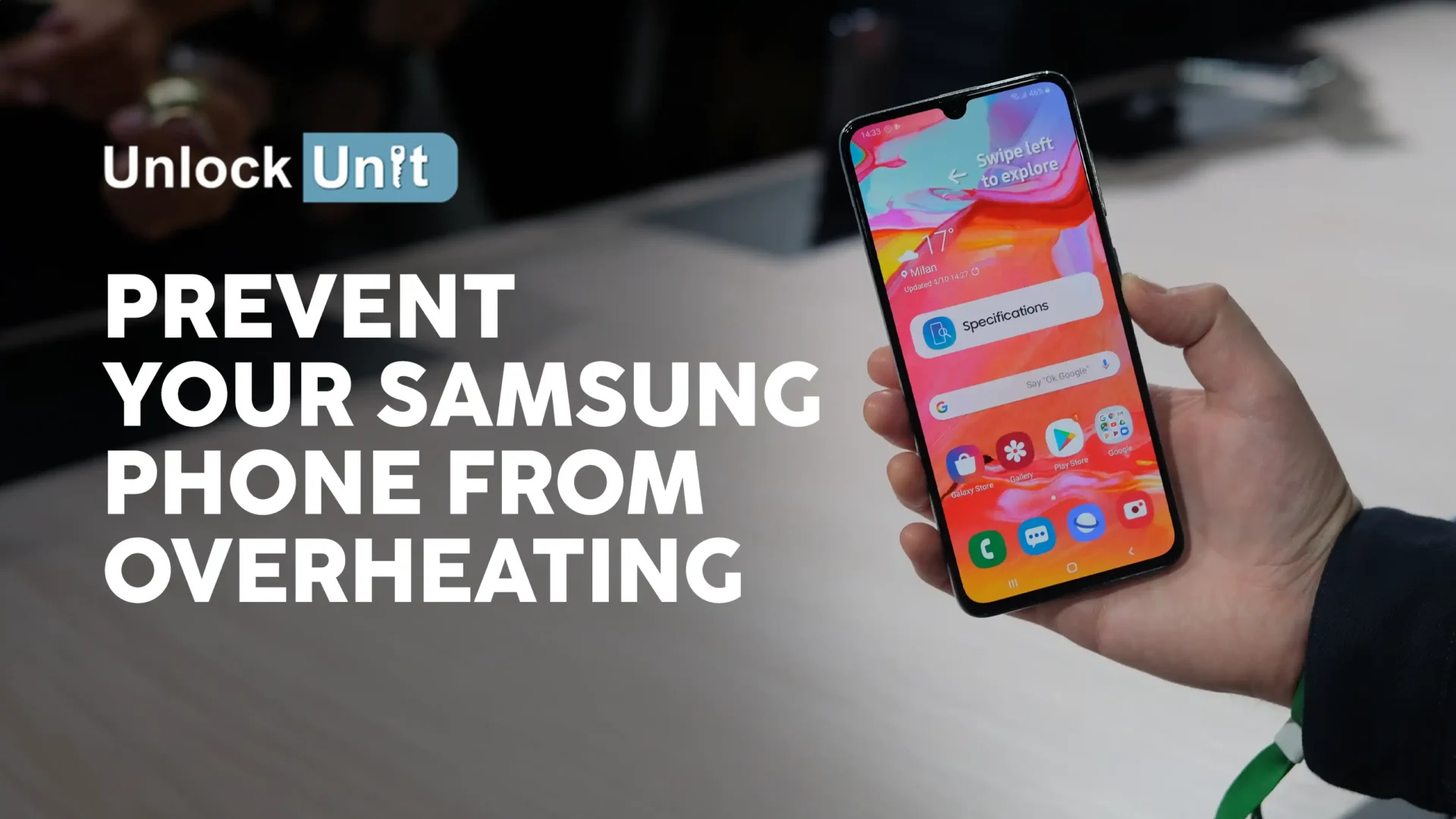 Prevent Your Samsung Phone from Overheating | UnlockUnit