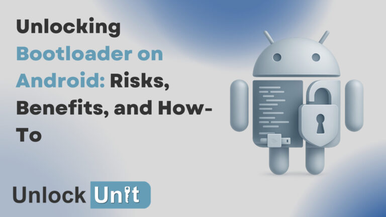 Unlocking Bootloader on Android: Risks, Benefits, and How-To